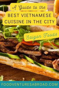 Saigon Foods: A Guide to the Best Vietnamese Cuisine in the City