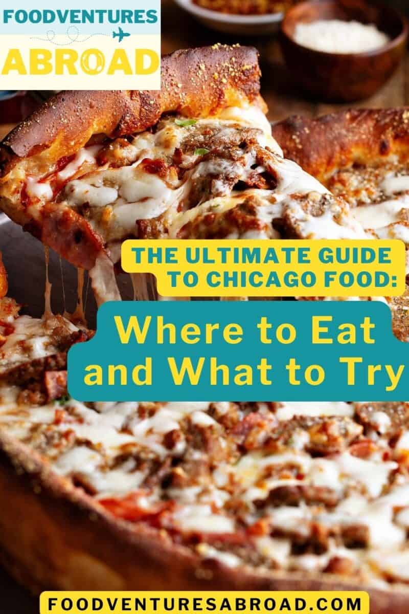 The Ultimate Guide to Chicago Food: Where to Eat and What to Try ...
