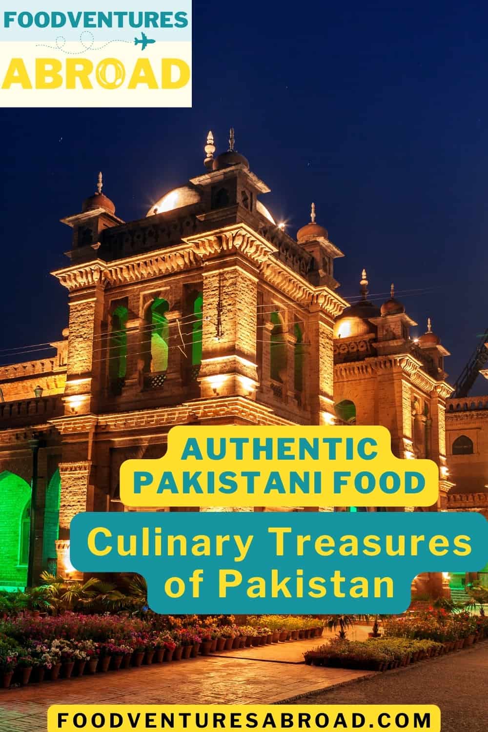 Authentic Pakistani Food: Culinary Treasures of Pakistan
