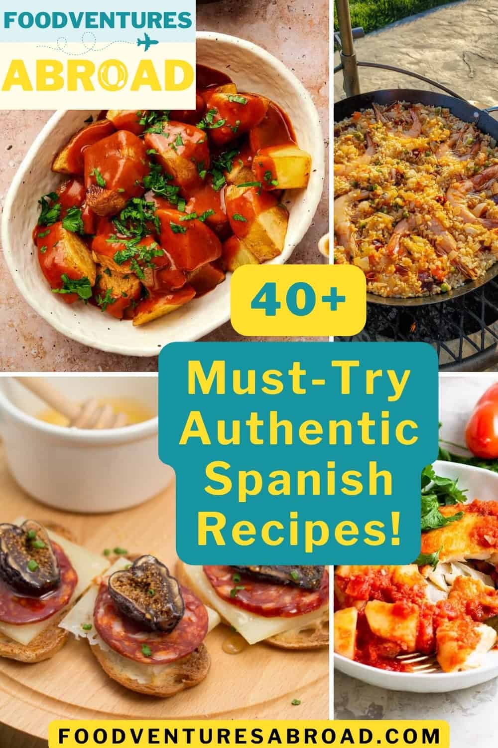 40+ Must-Try Authentic Spanish Recipes! - Foodventures Abroad